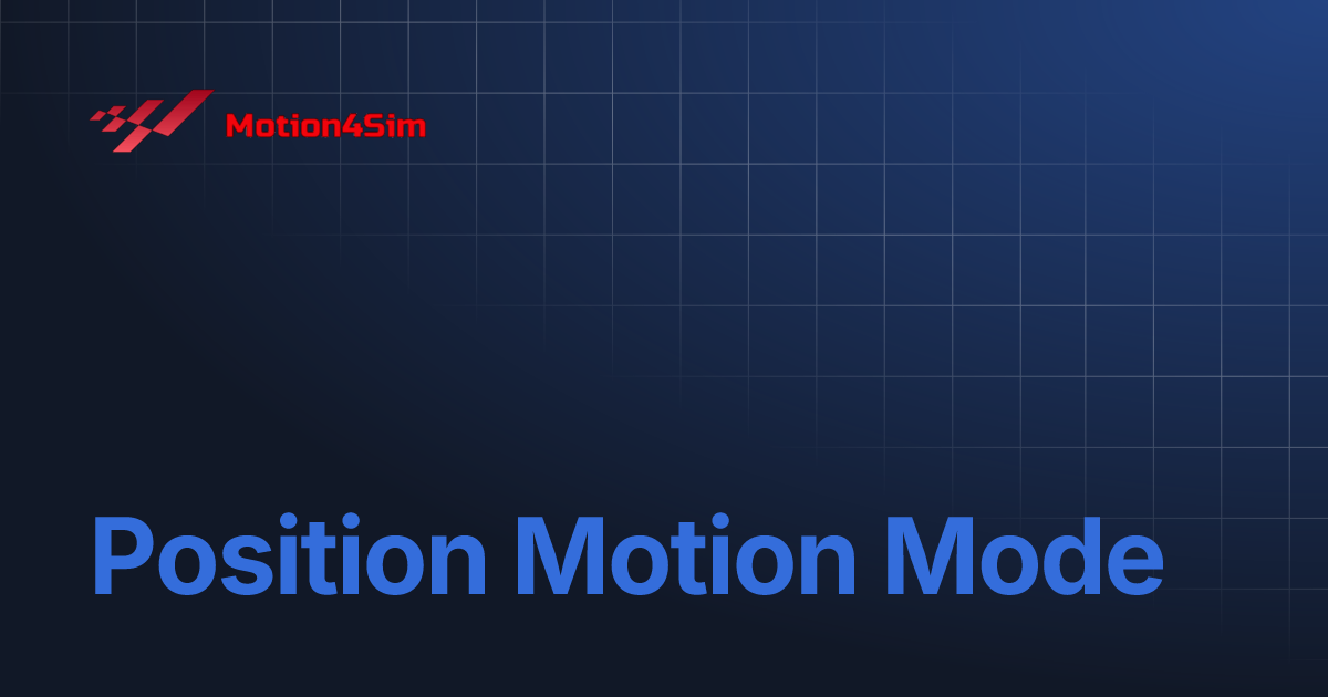 Position Motion Mode | Motion4Sim Controller