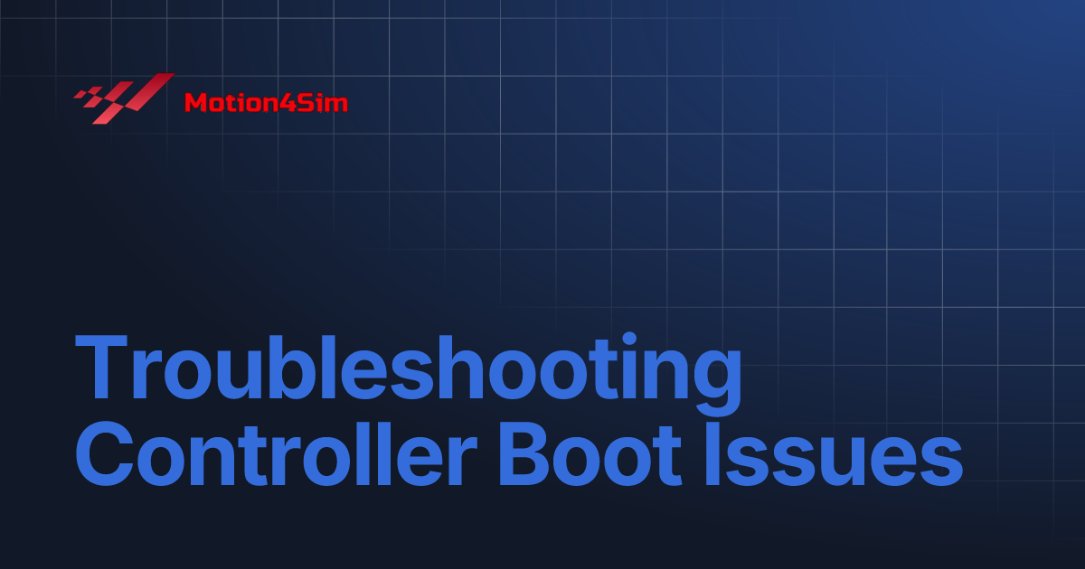 Troubleshooting Controller Boot Issues | Motion4Sim Controller